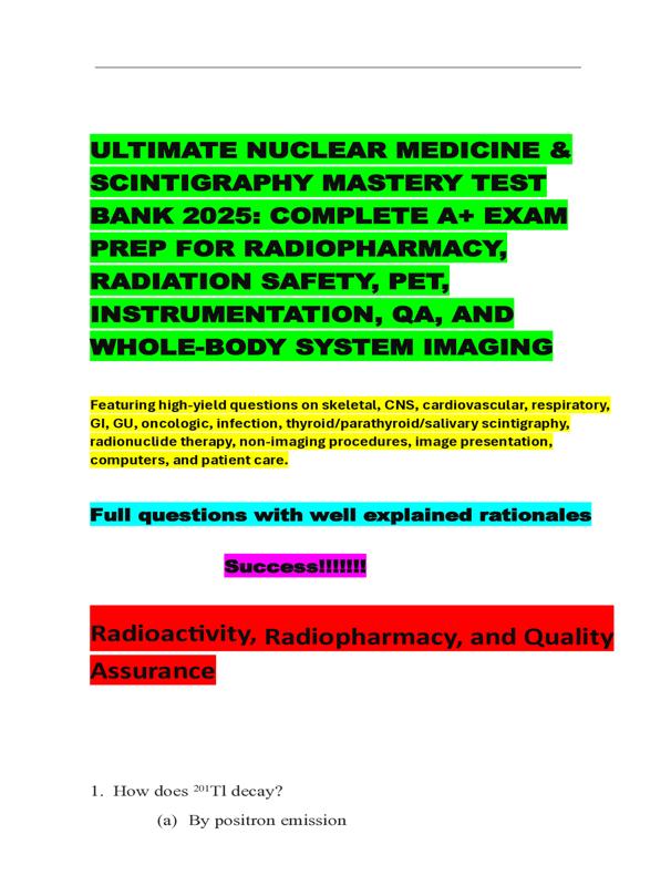 ULTIMATE NUCLEAR MEDICINE & SCINTIGRAPHY MASTERY TEST BANK 2025 ...